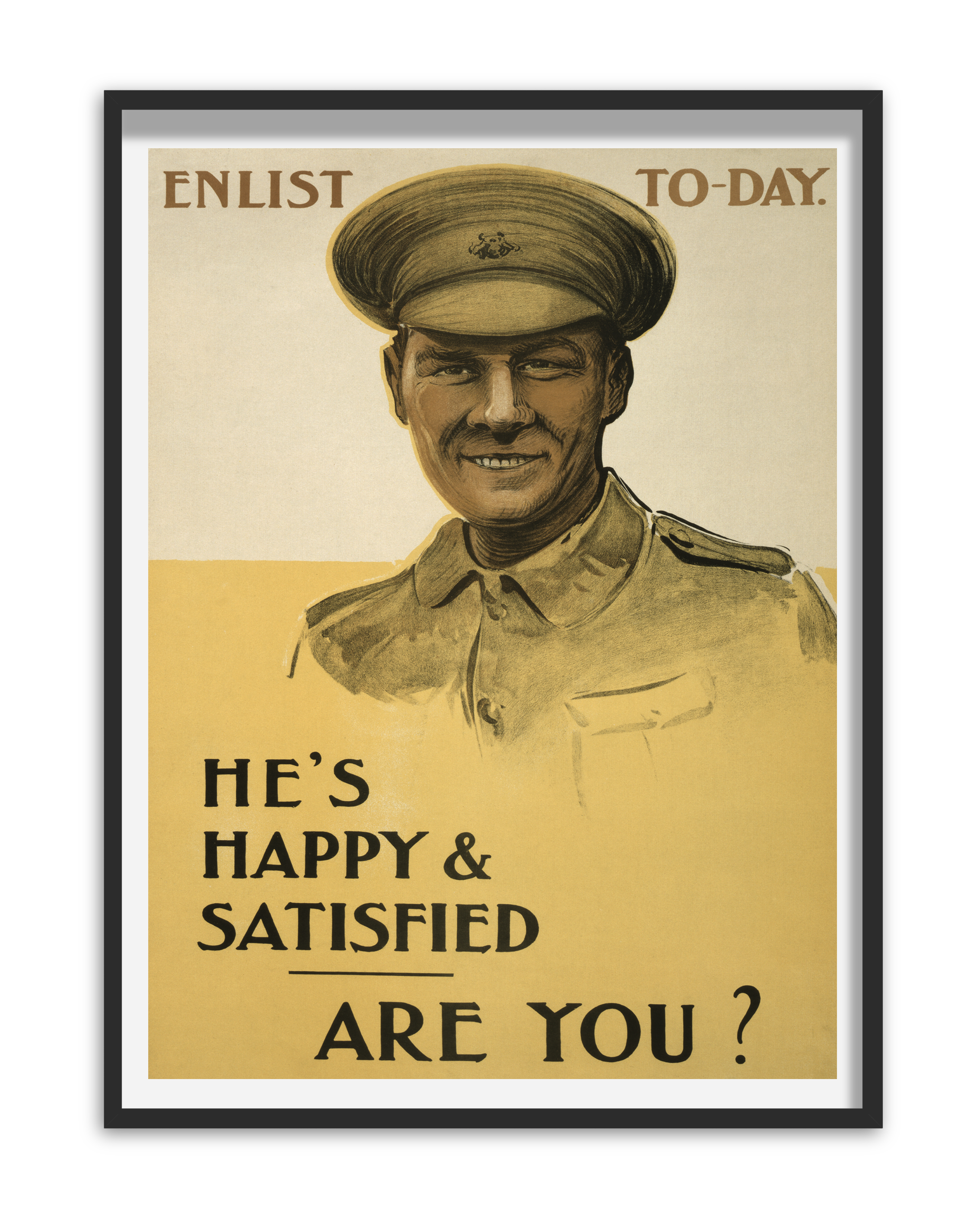 Enlist ToDay He's happy and satisfied are you? | British World War One ...